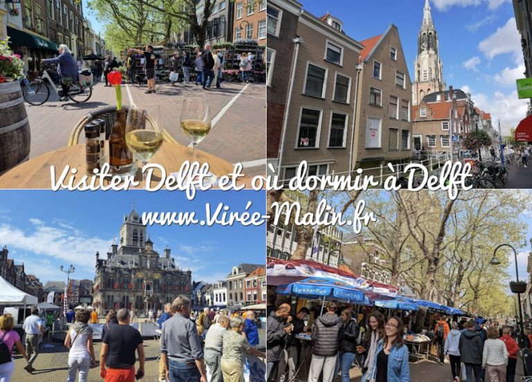 Que visiter à Delft et où dormir à Delft - Le Guide - Virée-Malin.fr